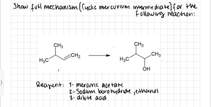 Solved Show full mechanism (Cyclic mercurium intermediate) | Chegg.com