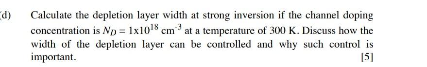 Solved Calculate the depletion layer width at strong | Chegg.com