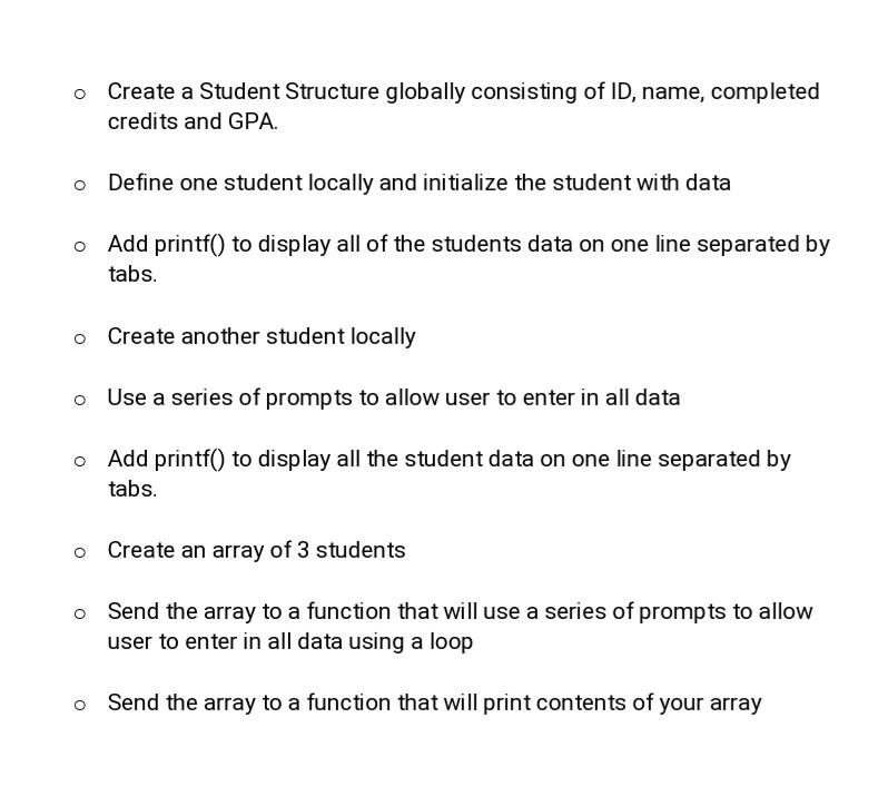 Solved Create a Student Structure globally consisting of ID, | Chegg.com