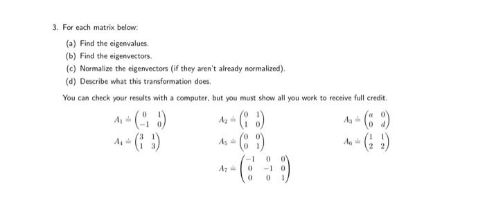 Solved 3. For each matrix below: (a) Find the eigenvalues. | Chegg.com