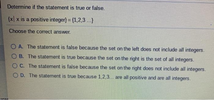 Solved Determine if the statement is true or false. {x\ x is | Chegg.com