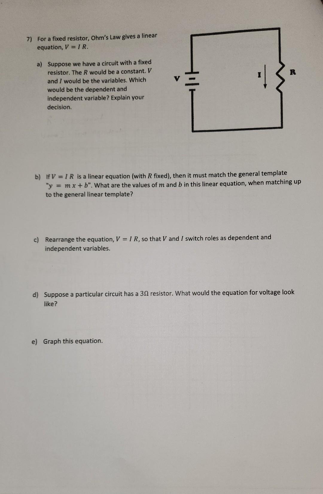 Solved equation, V=IR. a) Suppose we have a circuit with a | Chegg.com