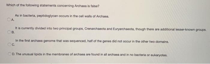 Solved Which of the following statements concerning Archaea | Chegg.com