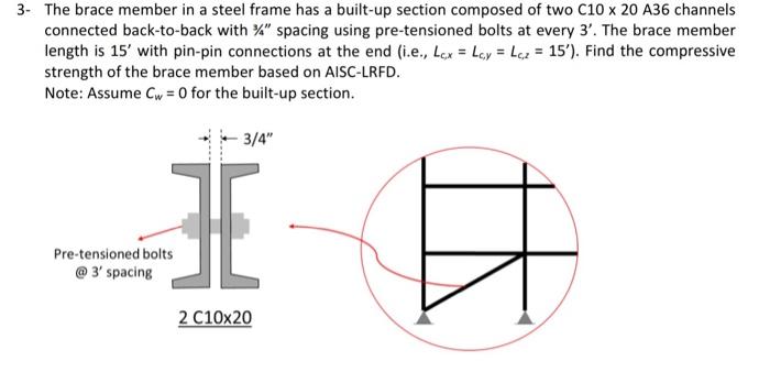 Solved - The brace member in a steel frame has a built-up | Chegg.com