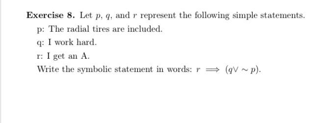 Solved Exercise 8. Let p, q, and r represent the following | Chegg.com
