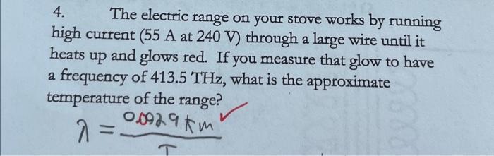 Solved 4. The electric range on your stove works by running | Chegg.com