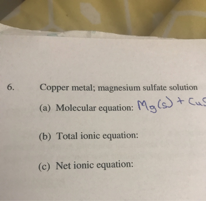 Solved Copper metal; magnesium sulfate solution (a) | Chegg.com