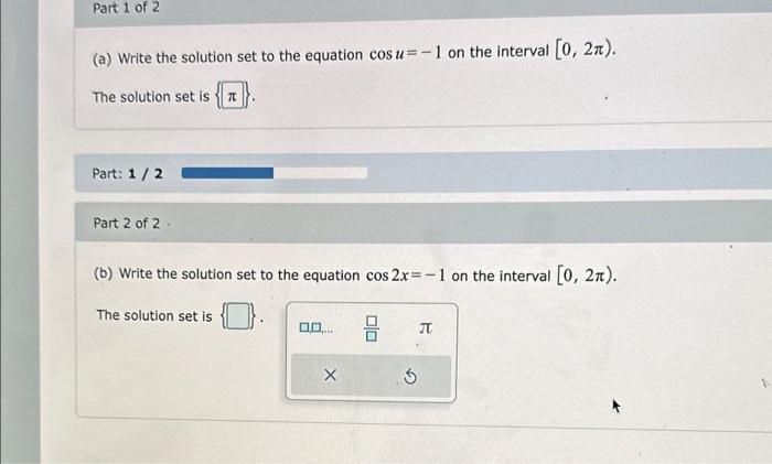 Solved Part 1 of 2 (a) Write the solution set to the | Chegg.com