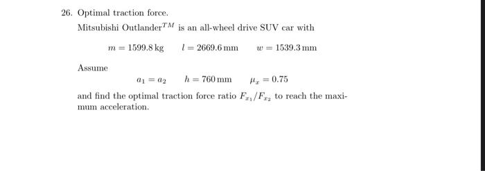 Solved 26. Optimal traction force. Mitsubishi Outlander TM | Chegg.com