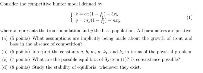 Solved Consider the competitive hunter model defined by Si = | Chegg.com