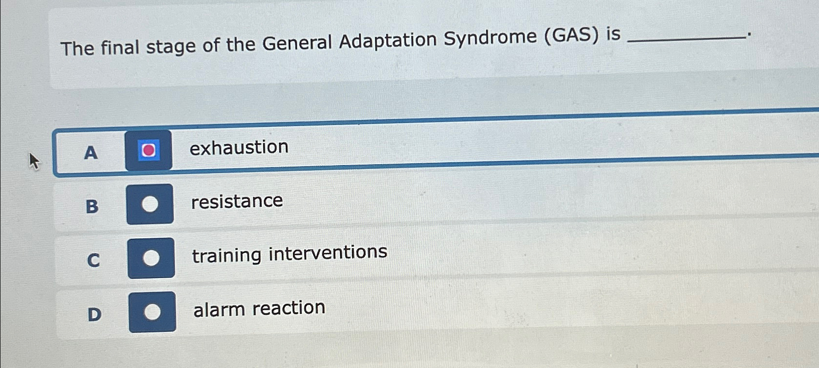 The final stage of the General Adaptation Syndrome | Chegg.com