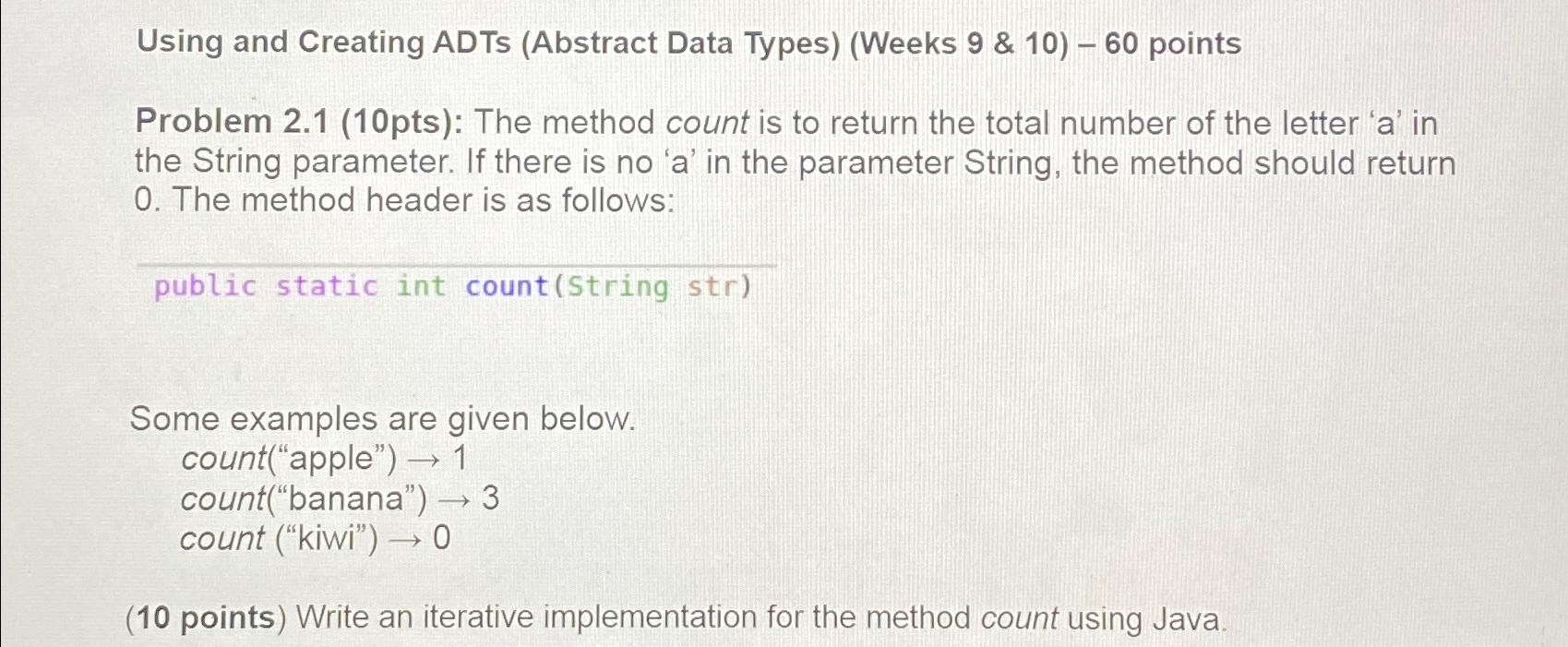 Solved Using and Creating ADTs (Abstract Data Types) (Weeks | Chegg.com