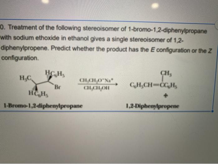 Solved 0. Treatment of the following stereoisomer of | Chegg.com