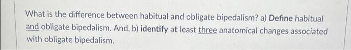 Solved What is the difference between habitual and obligate | Chegg.com