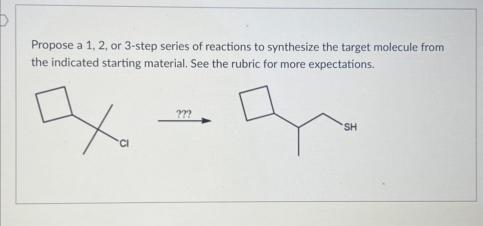 Solved Propose a 1, 2, ﻿or 3-step series of reactions to | Chegg.com