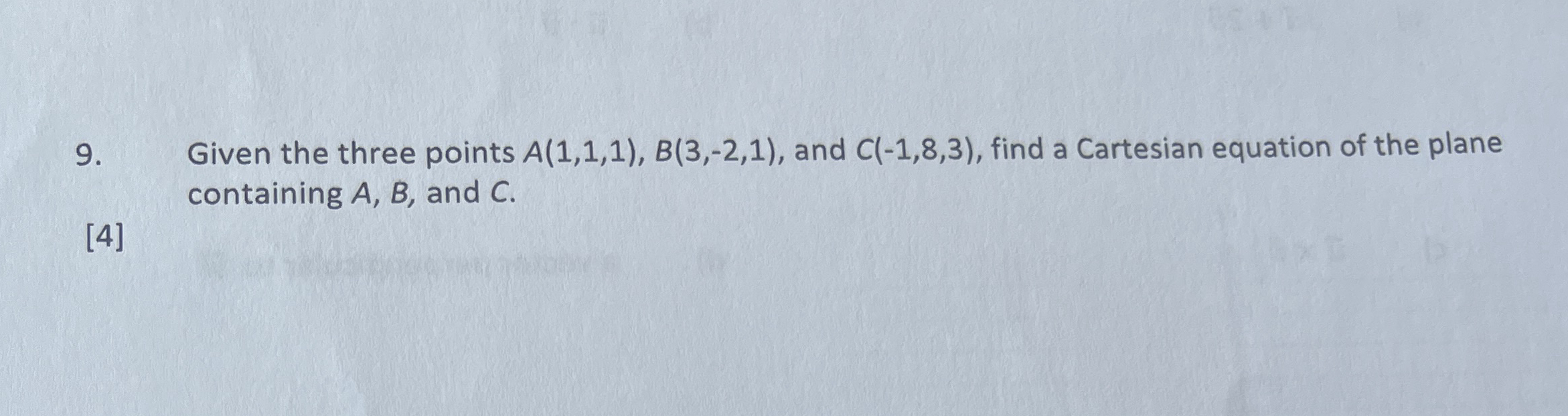 Solved Given the three points A(1,1,1),B(3,-2,1), ﻿and | Chegg.com