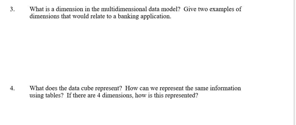 Solved 3. What is a dimension in the multidimensional data | Chegg.com