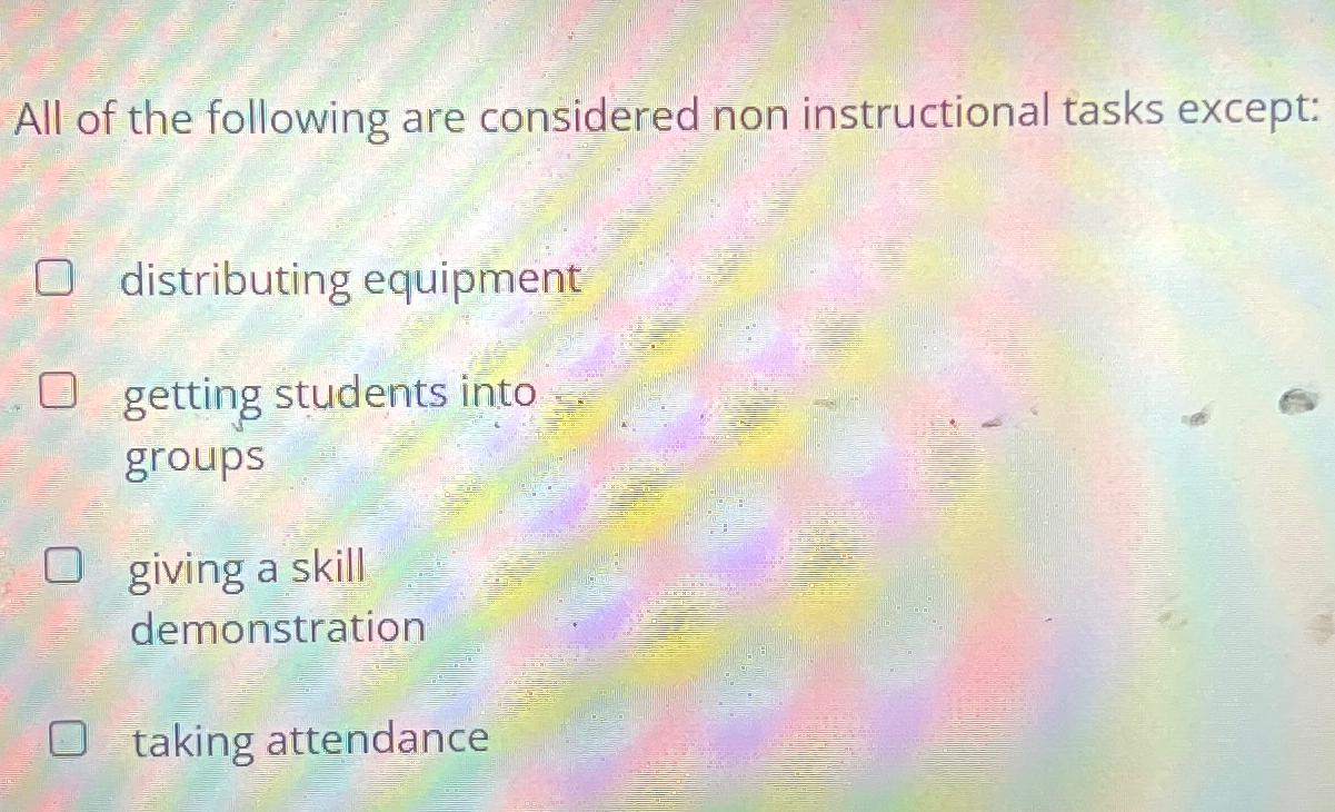 Solved All of the following are considered non instructional | Chegg.com