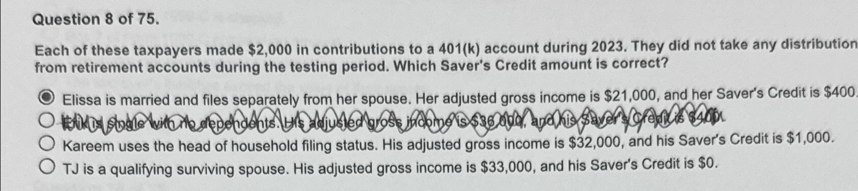 Solved Question 8 ﻿of 75.Each of these taxpayers made $2,000 | Chegg.com
