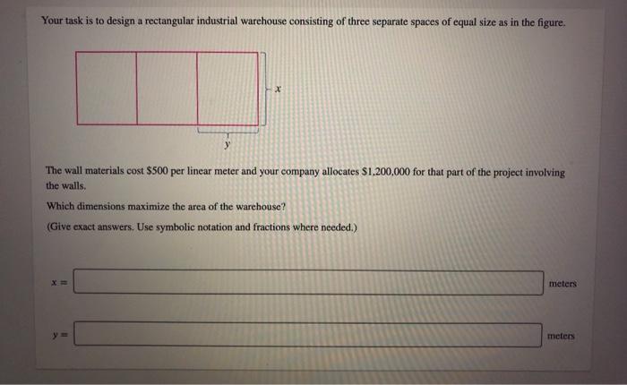 Solved Your task is to design a rectangular industrial | Chegg.com