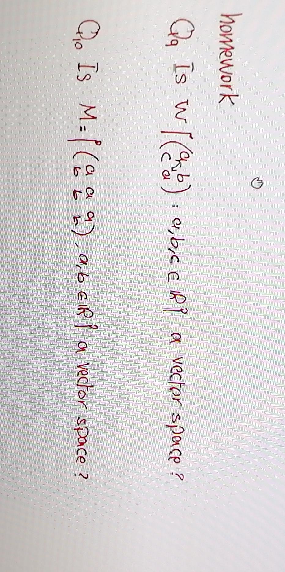 Solved homework Qq Is WT (acba):a,b,c∈R{ a vector space? Q10 | Chegg.com