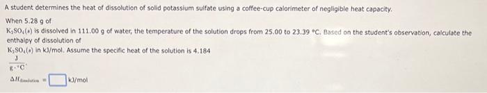 Solved A student determines the heat of dissolution of solid | Chegg.com