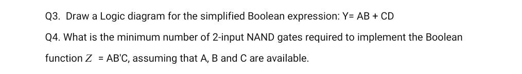 Solved Q3. Draw a Logic diagram for the simplified Boolean | Chegg.com
