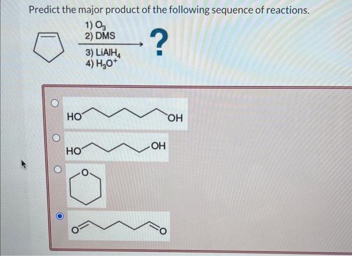 Solved Predict the major product of the following sequence | Chegg.com
