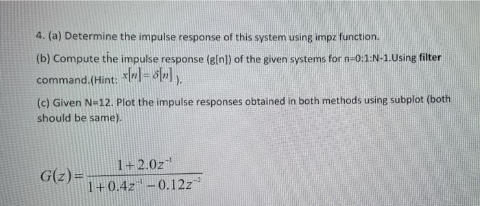Solved 4. (a) Determine the impulse response of this system | Chegg.com