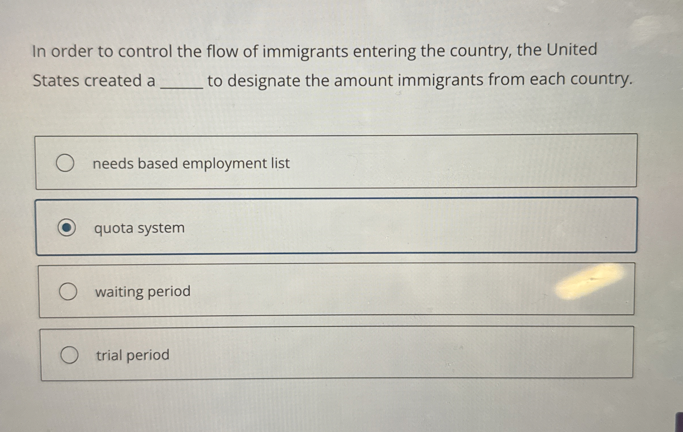 Solved In order to control the flow of immigrants entering | Chegg.com