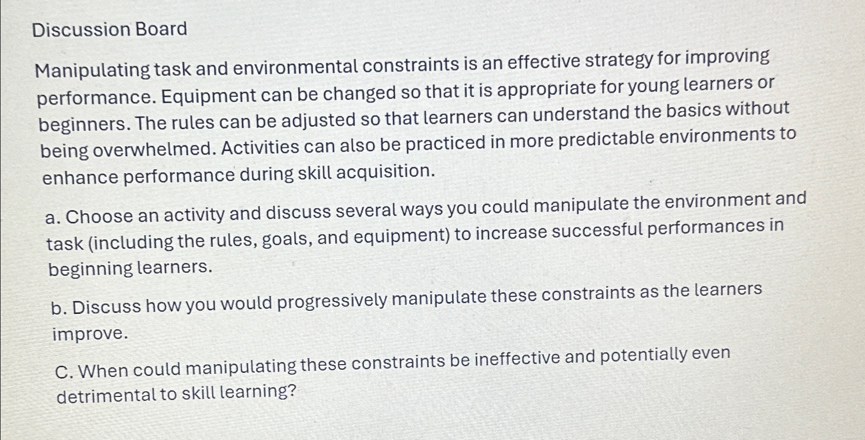 Solved Discussion BoardManipulating task and environmental | Chegg.com