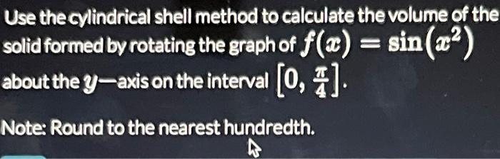 Solved Use the cylindrical shell method to calculate the | Chegg.com