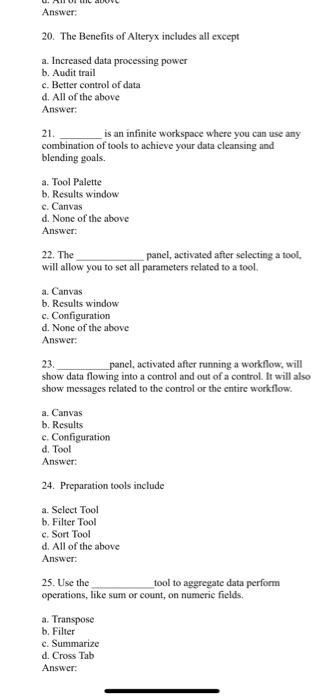 Solved Answer: 20. The Benefits of Alteryx includes all | Chegg.com
