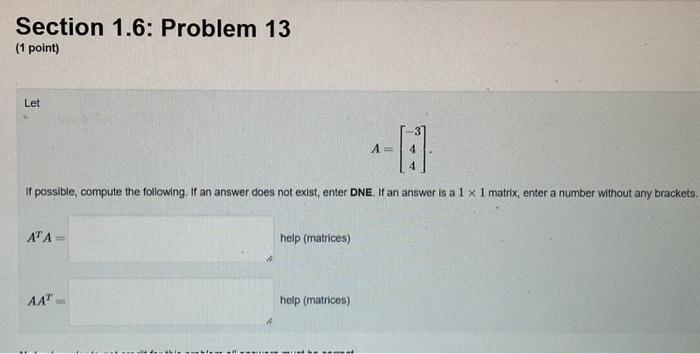 Solved Section 1.6: Problem 13 (1 point) Let A=⎣⎡−344⎦⎤ If | Chegg.com
