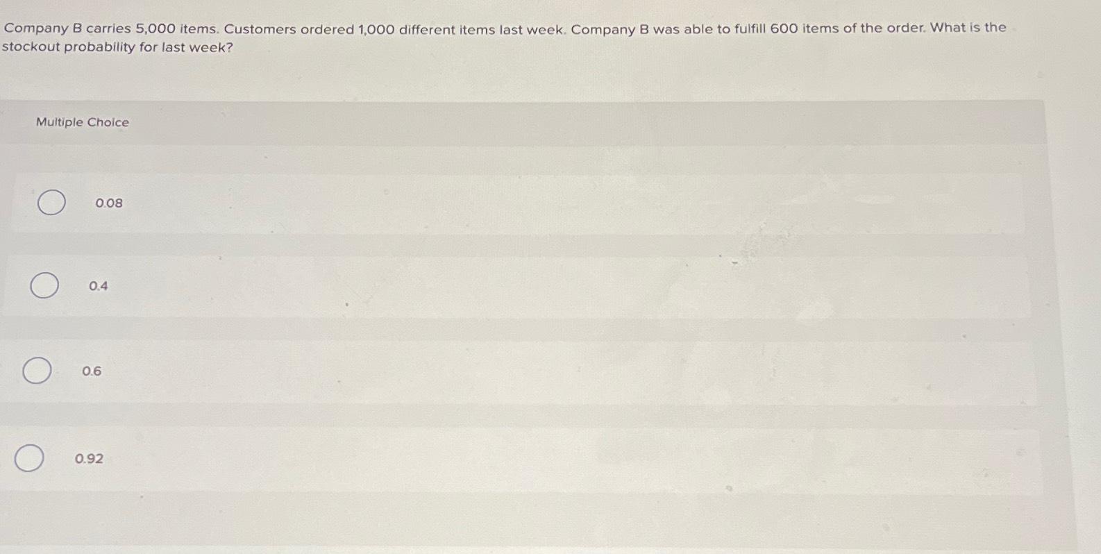 Solved Company B carries 5,000 ﻿items. Customers ordered | Chegg.com