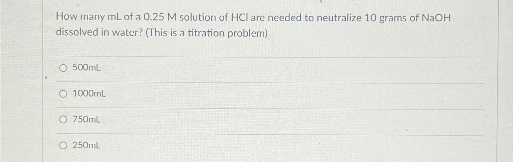 Solved How many mL ﻿of a 0.25M ﻿solution of HCl ﻿are needed | Chegg.com