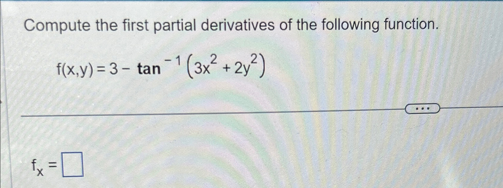 Solved Compute the first partial derivatives of the | Chegg.com
