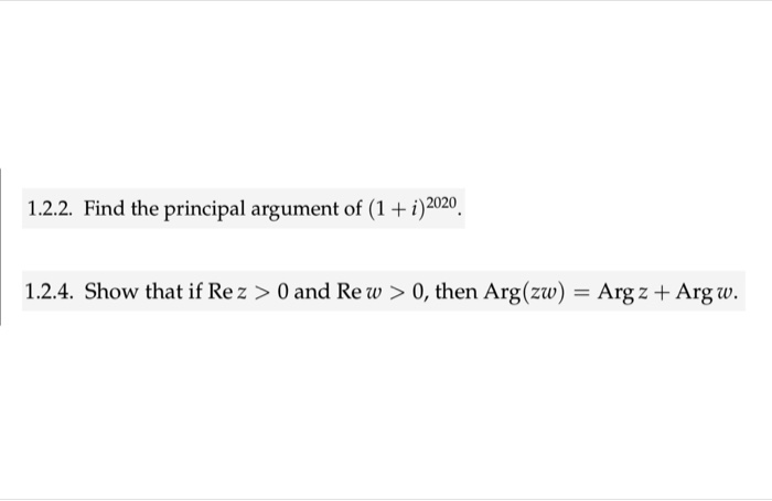 Solved 1.2.2. Find the principal argument of (1 + i)2020. | Chegg.com
