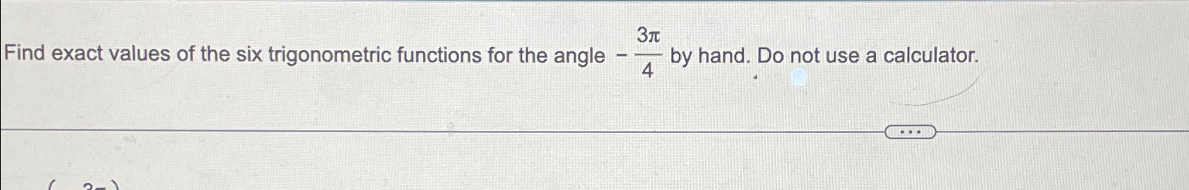 Solved Find exact values of the six trigonometric functions | Chegg.com