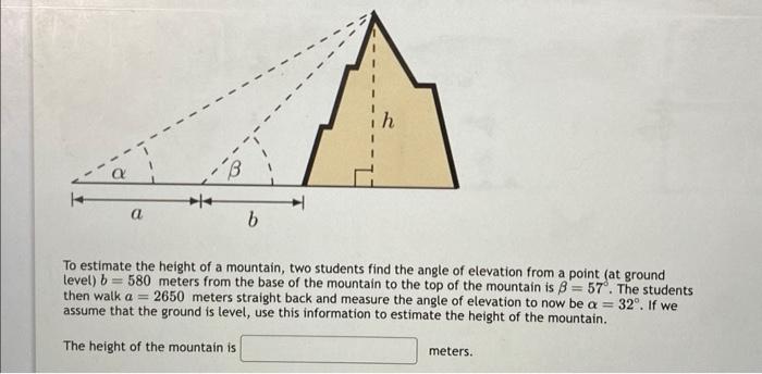 Solved To estimate the height of a mountain, two students | Chegg.com
