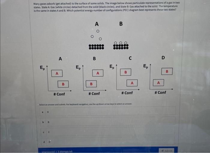 Solved Many gases adsorb (get attached) to the suriace of | Chegg.com