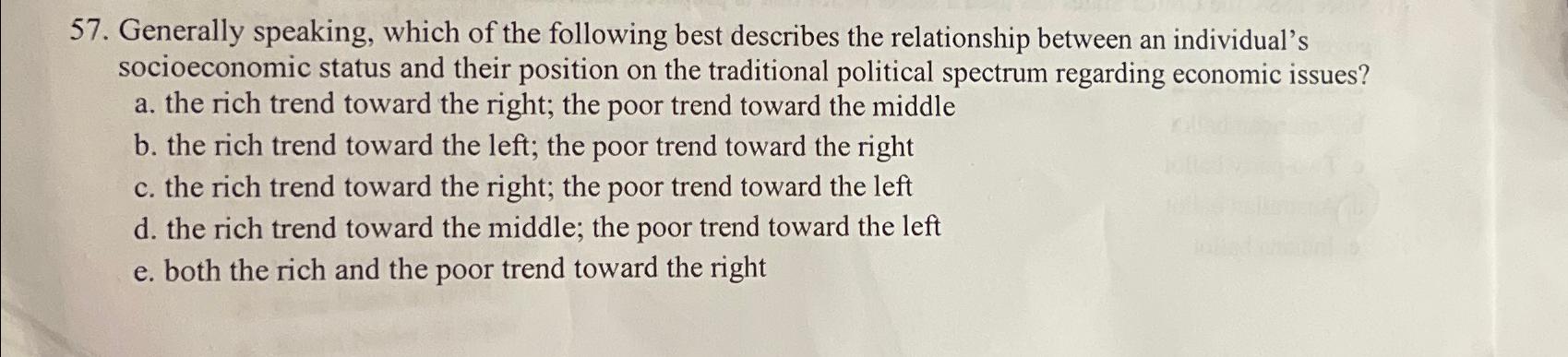 Solved Generally speaking, which of the following best | Chegg.com