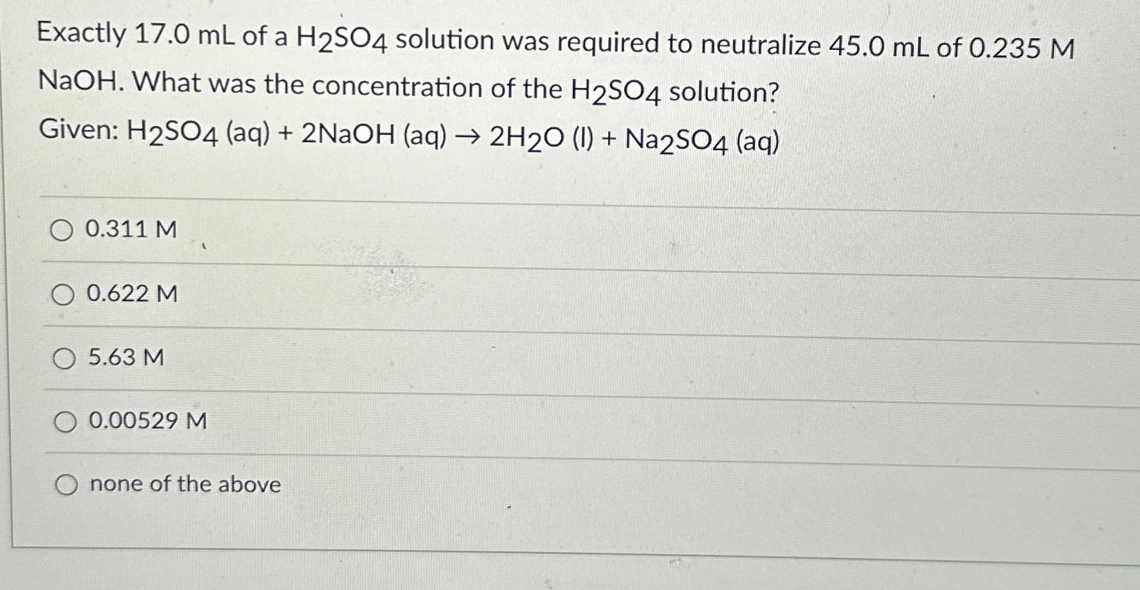 Solved Exactly 17.0mL of a H_(2)SO_(4) solution was required | Chegg.com