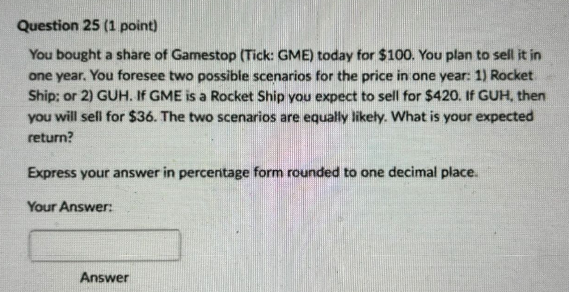 Solved Question 25 (1 ﻿point)You bought a share of Gamestop | Chegg.com
