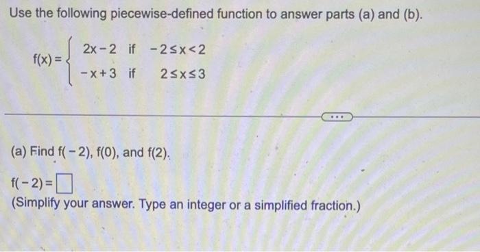 Solved Use the following piecewise-defined function to | Chegg.com