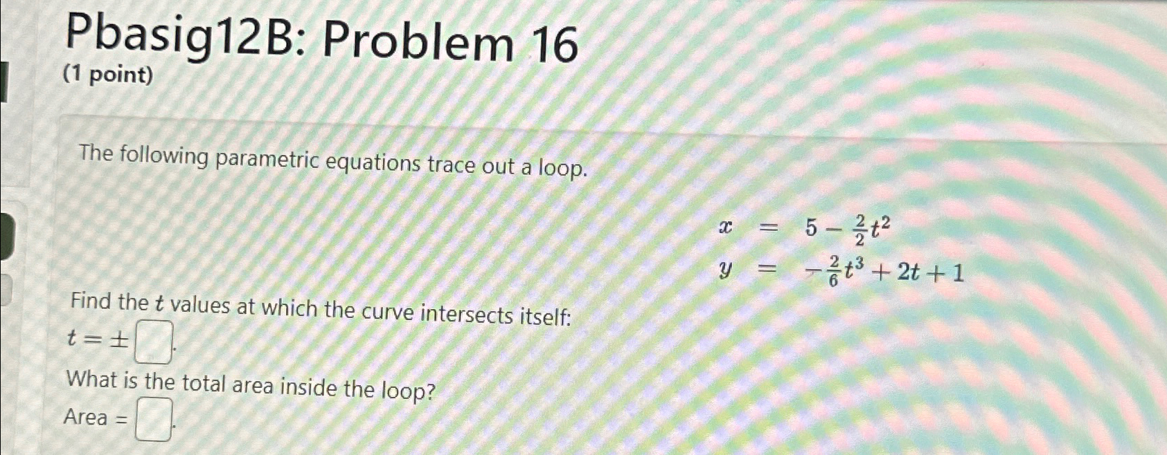 Solved Pbasig12B: Problem 16(1 ﻿point)The following | Chegg.com