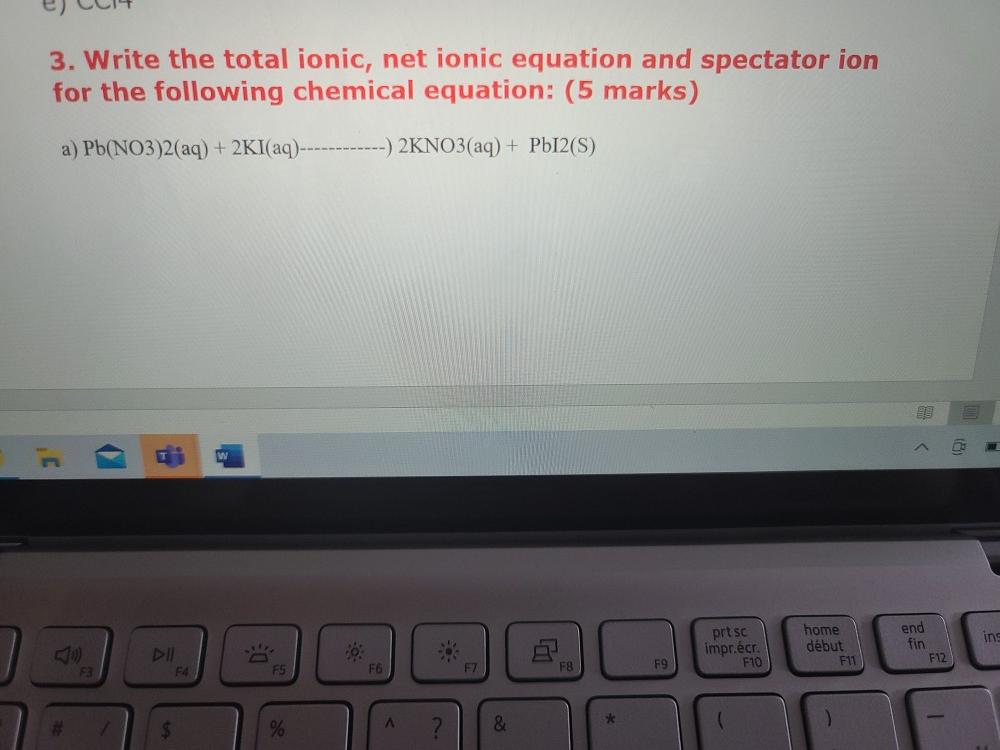 Solved 3. Write the total ionic, net ionic equation and | Chegg.com