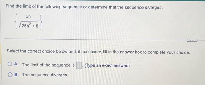Solved Find the limit of the following sequence or determine | Chegg.com