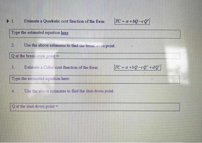 Solved 1. Estimate a Quadratic cost function of the form: | Chegg.com