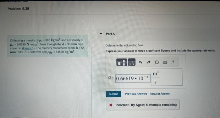 Solved Oil having a density of \\( \\rho_{v}=880 | Chegg.com